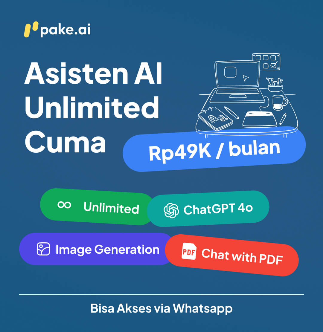 Asisten AI Unlimited Cuma Rp49k / Bulan - Pake AI